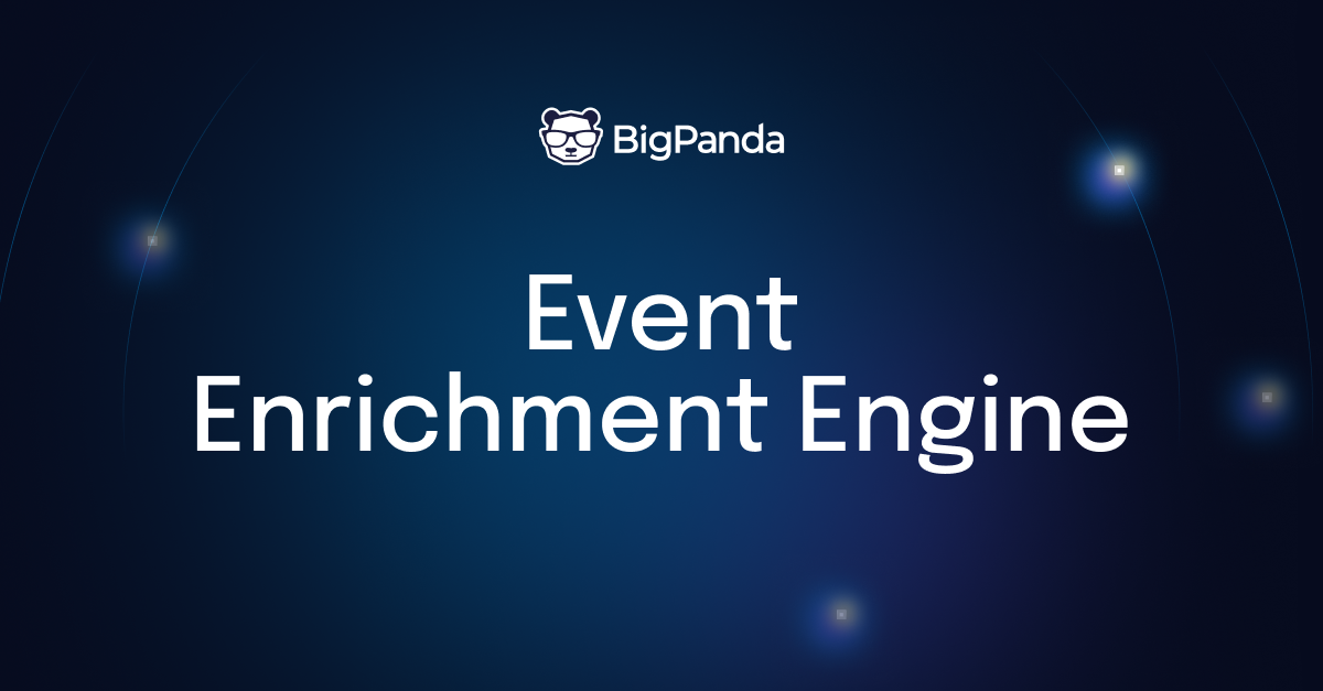 Event Enrichment Engine | BigPanda