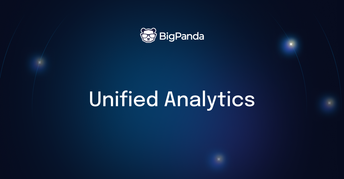 Unified Analytics | BigPanda