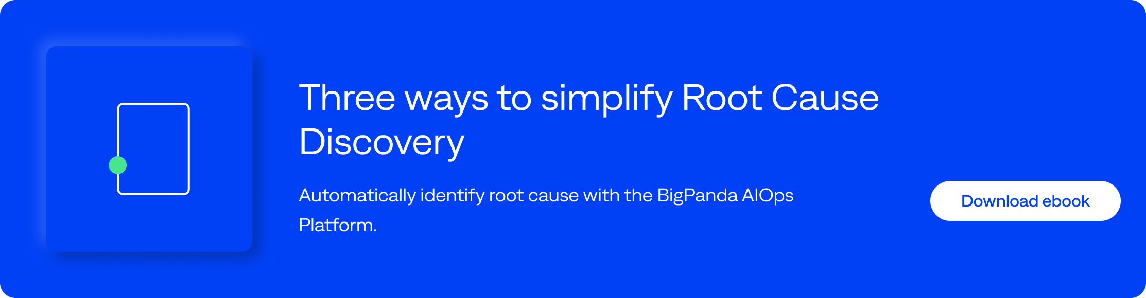 Automated Root Cause Analysis Tool for IT Ops | BigPanda