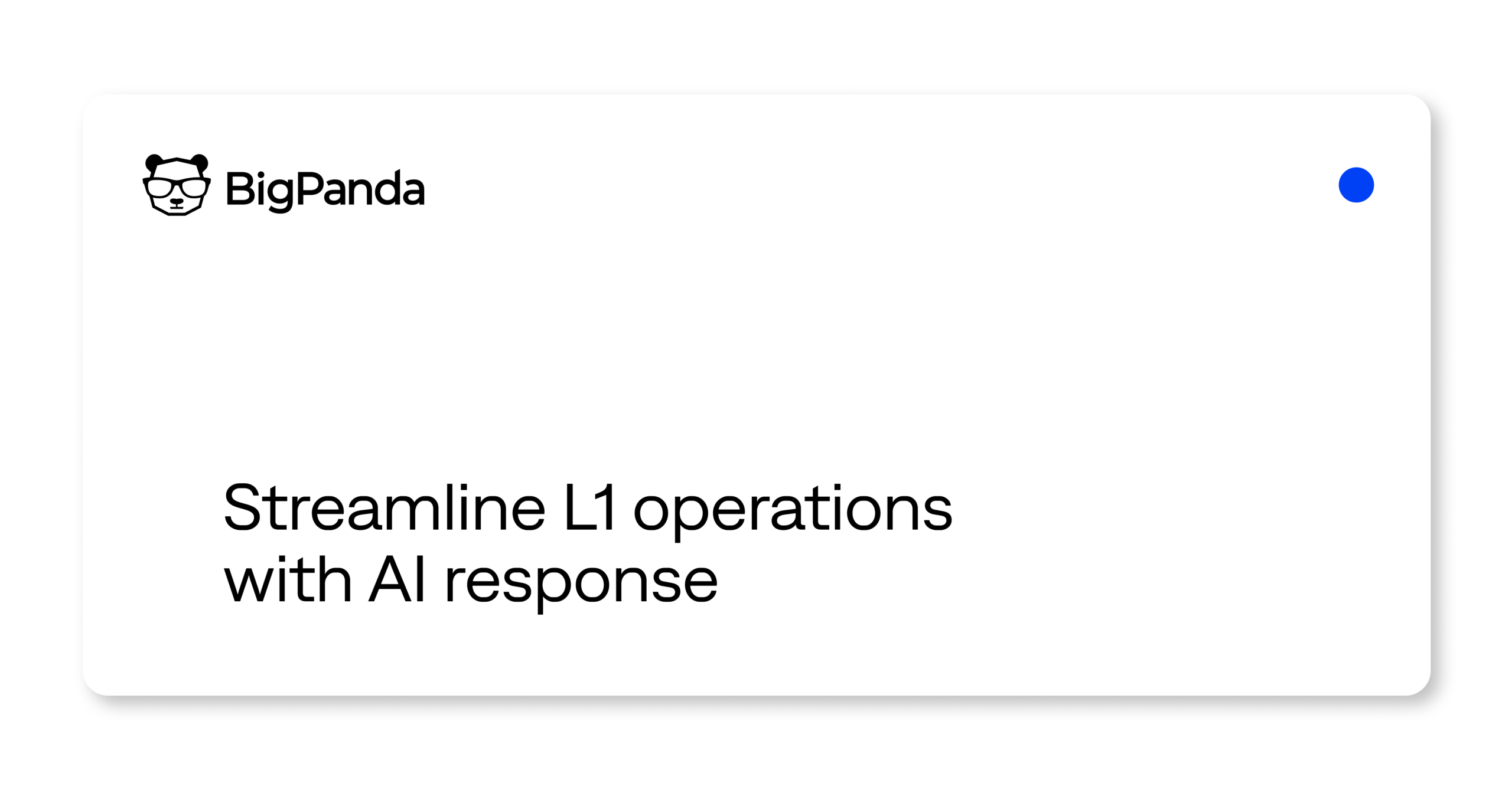Automate L1 Workflows at Scale with AI Response | BigPanda