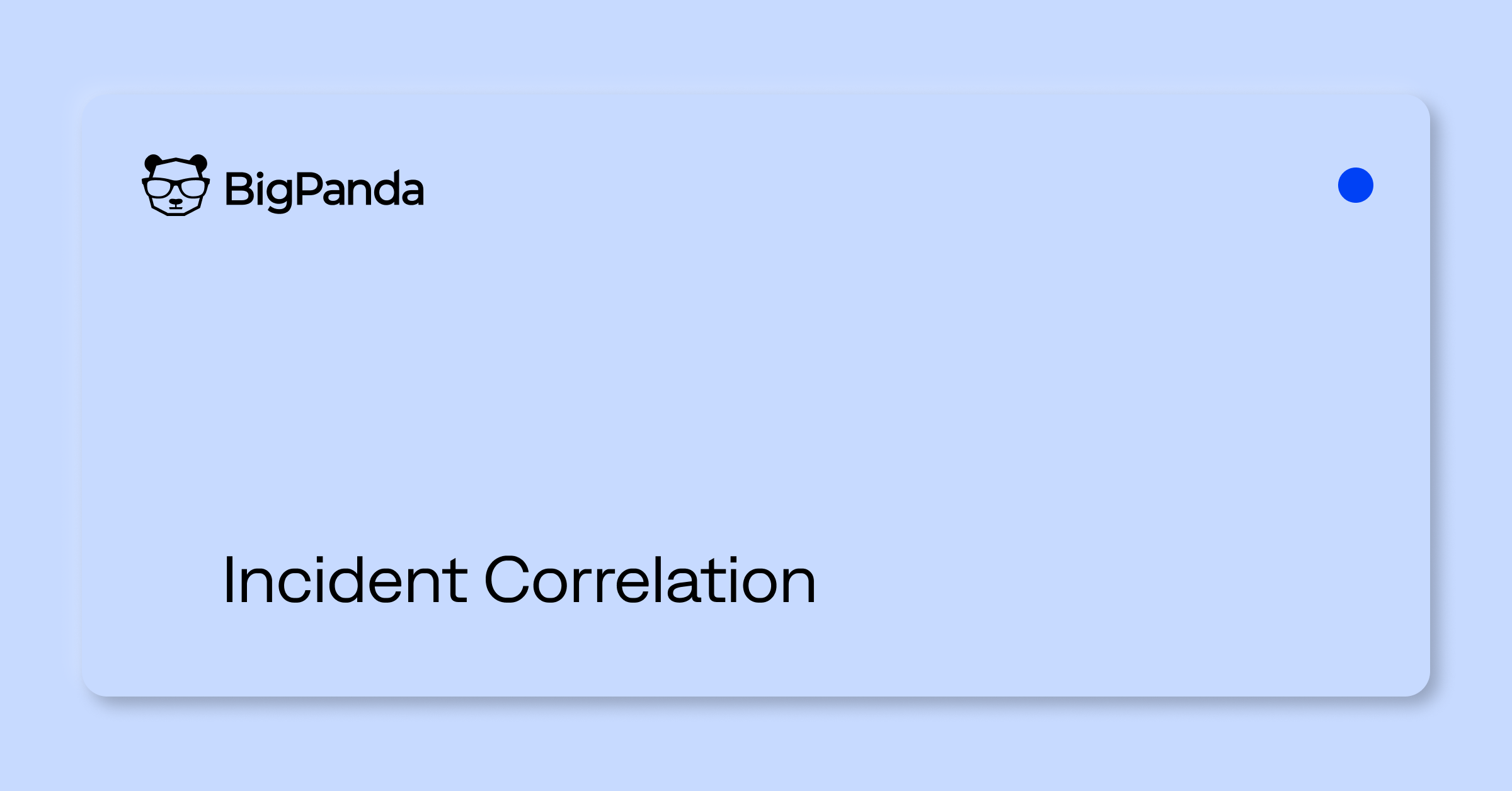 Incident Correlation | BigPanda